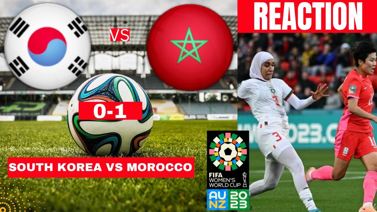 South Korea vs Morocco Women 0-1 Live Stream FIFA World Cup Football ...