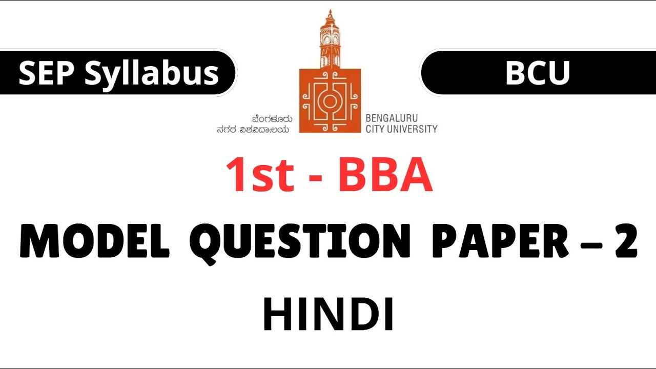 1st - BBA | Model Question Paper - 2 | Hindi | SEP Syllabus | BCU ...