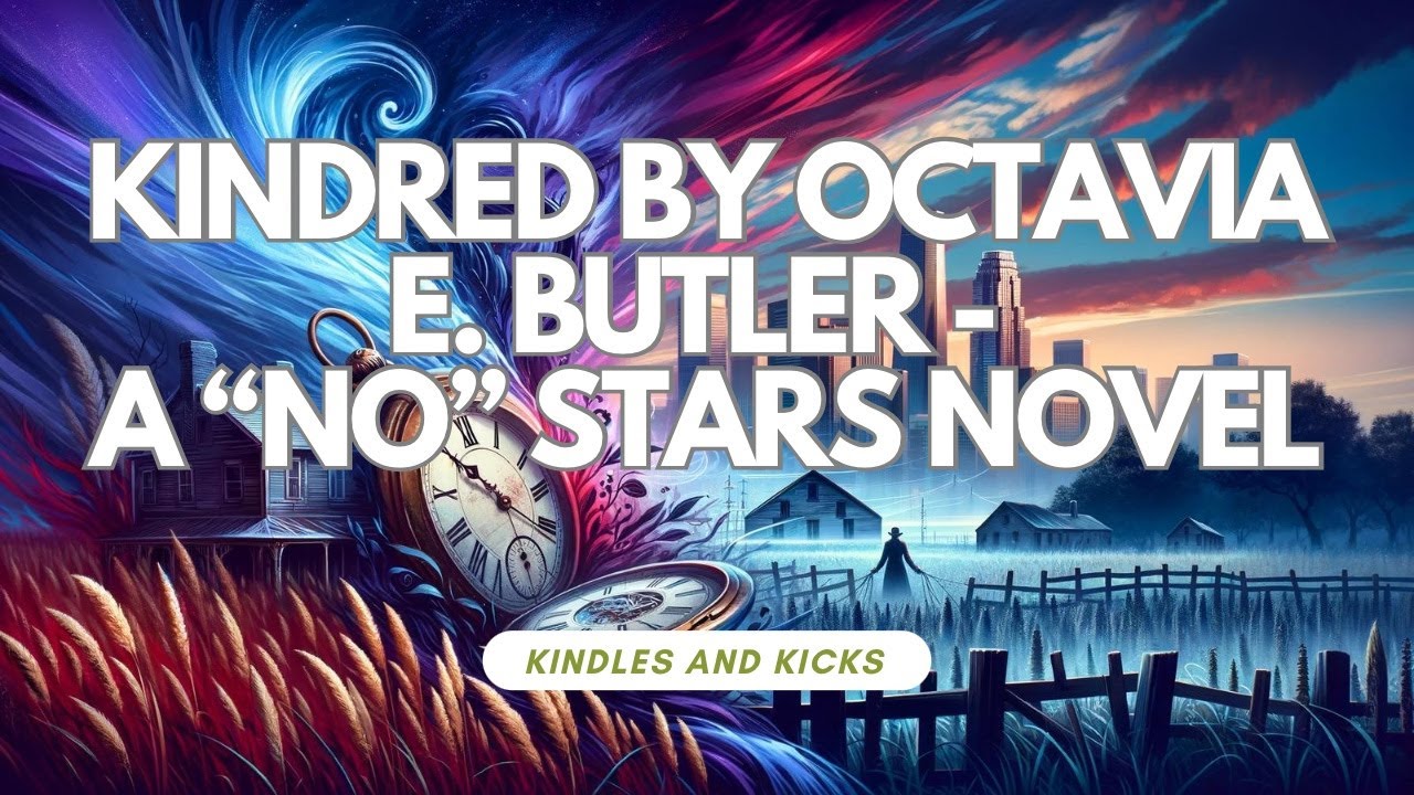 Kindred by Octavia E. Butler - A "NO" Stars Novel - YouTube