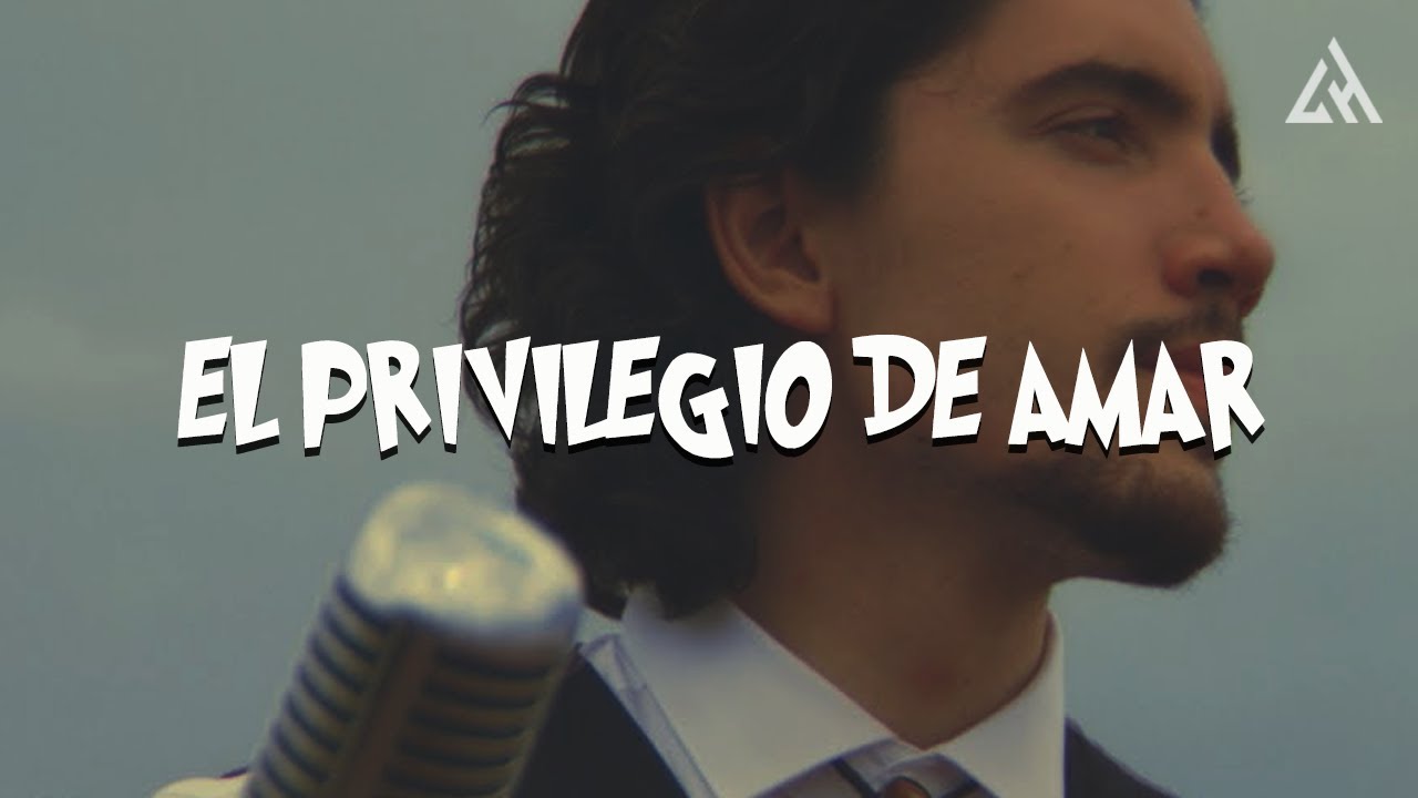 Alex Fernández - El Privilegio de Amar (Letra) - YouTube