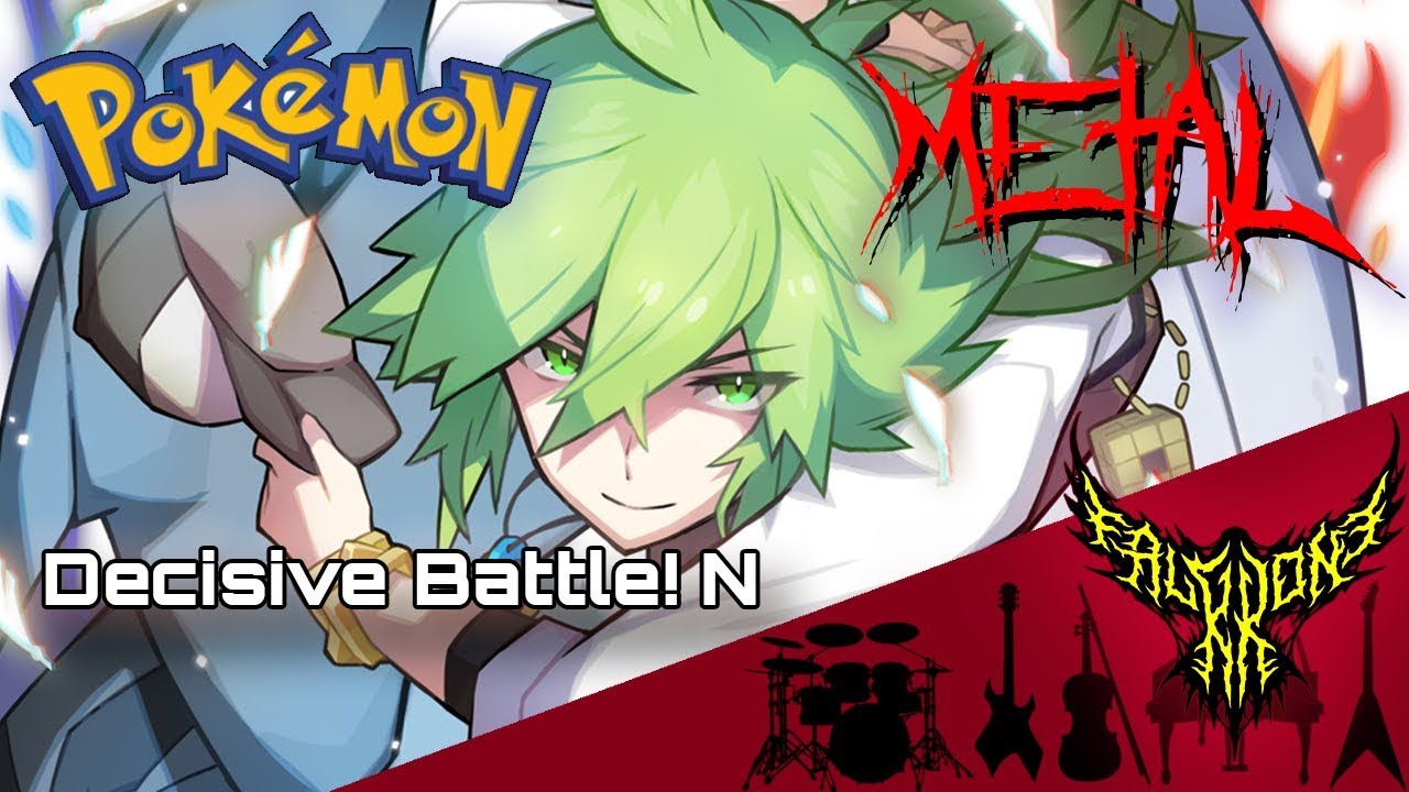 Pokémon Black & White - Decisive Battle! N 【Intense Symphonic Metal ...