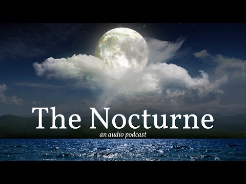 What is a Nocturne? A journey from the 19th century to Daft Punk! (an audio podcast)