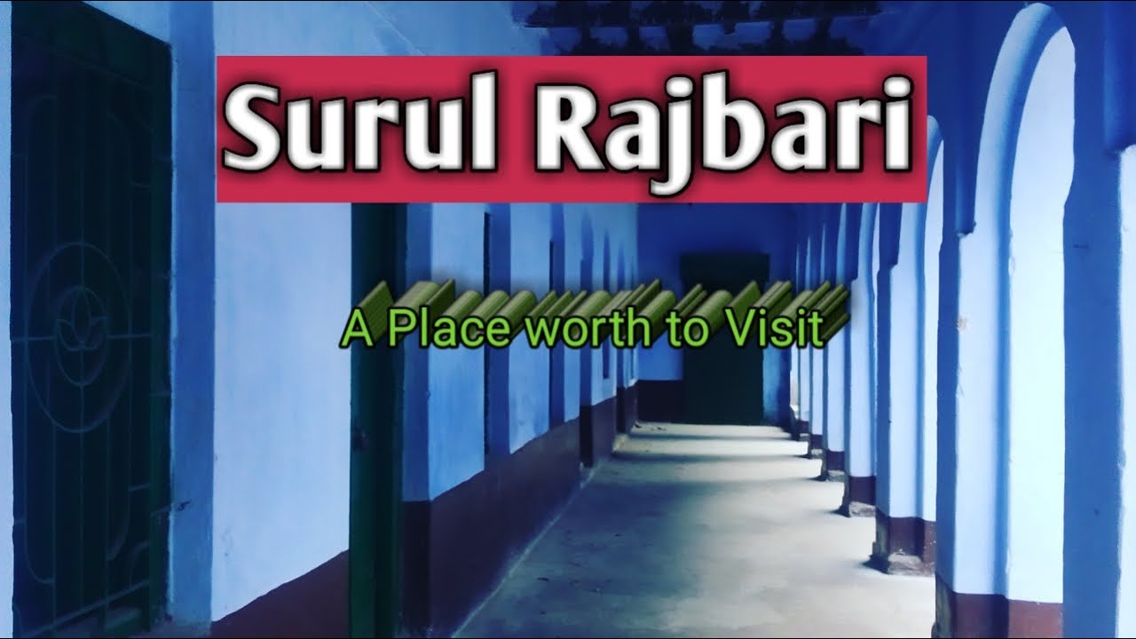 Surul Sarkar Rajbari | Bolpur Trip | Day out tour at Surul - YouTube