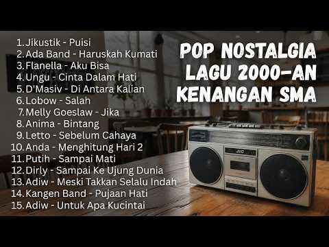 LAGU POP INDONESIA NOSTALGIA 2000AN ☕ PLAYLIST SANTAI KENANGAN MASA SMA