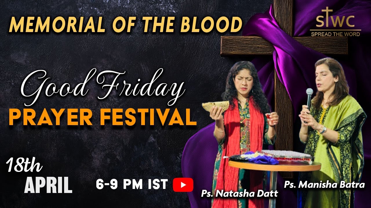 Natasha Datt & Manisha Batra | Good Friday Prayer Festival |Sun 18th ...