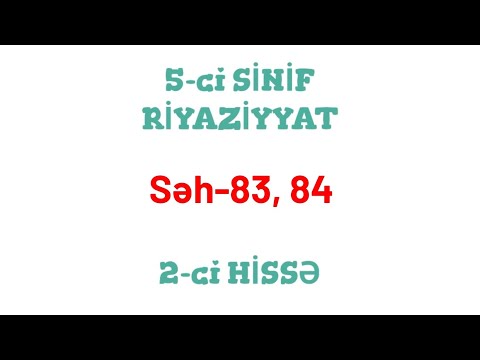 5-ci Sinif Riyaziyyat  2-ci Hissə Dərslik. (Səh- 83, 84)