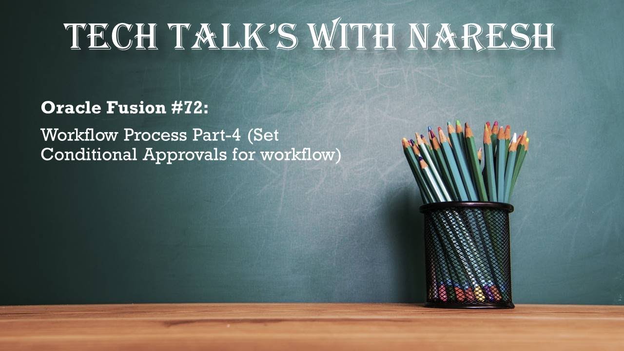 Oracle Fusion #72: Workflow Process Part-4 (Set Conditional Approvals for workflow) - YouTube