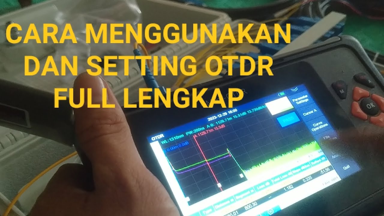 CARA MENGGUNAKAN DAN SETTING OTDR MINI FULL LENGKAP - YouTube