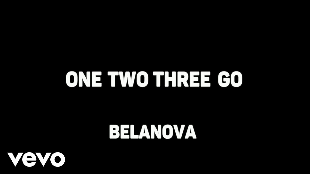 Belanova - One, Two, Three, Go! (Karaoke) - YouTube Music