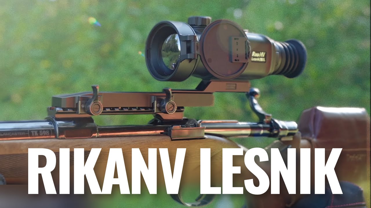 ТЕПЛОВИЗИОННЫЕ ПРИЦЕЛЫ RIKANV LESNIK 350L и LESNIK 660L С ...