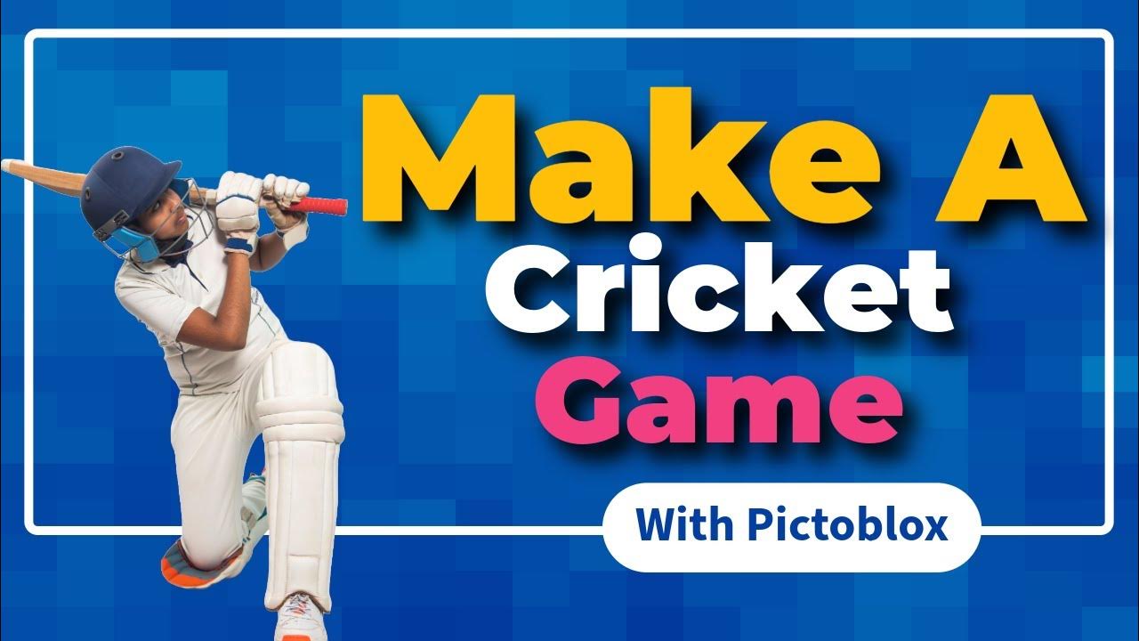 MAKE A CRICKET GAME WITH PICTOBLOX - YouTube