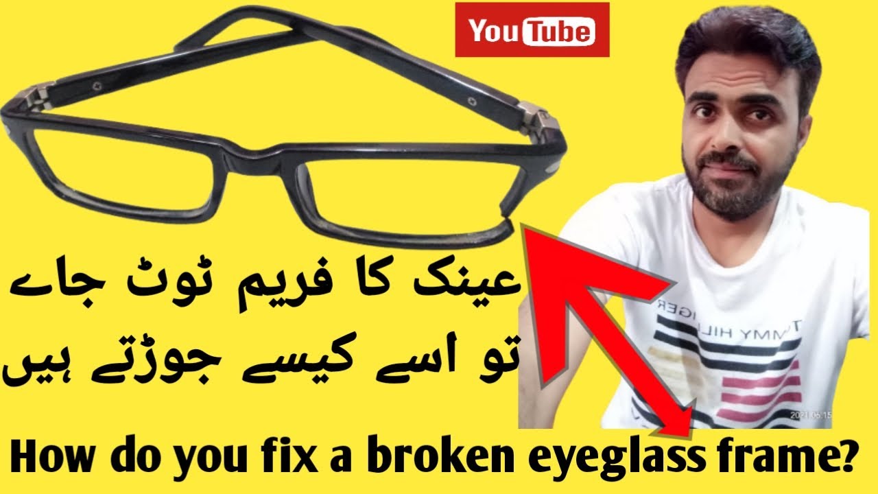 How to Fix Broken Glasses Frame at Home | Easy DIY Repair/ Eyeglass ...