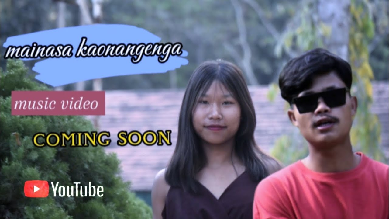 Mainasa kaonangenga [[ Teaser video]] Rakkim Ft Niksrang [[ and Krenti - YouTube