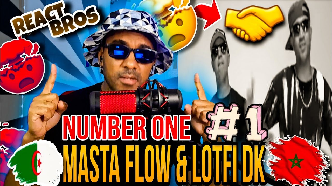 REACTION🇲🇦♥️🇩🇿 Masta Flow & Lotfi DK -- Number One (Clip officiel)🤝 ️♥️ ...