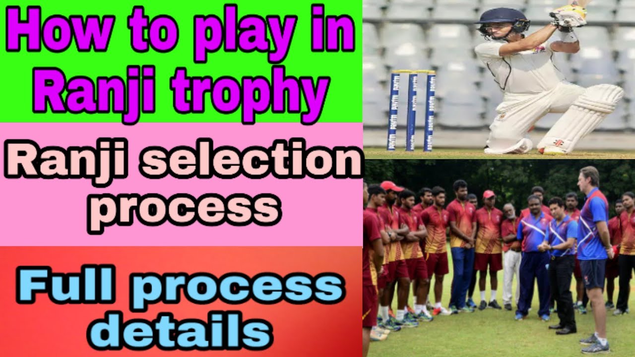 How to play in ranji || ranji trophy selection process || ranji trophy ...