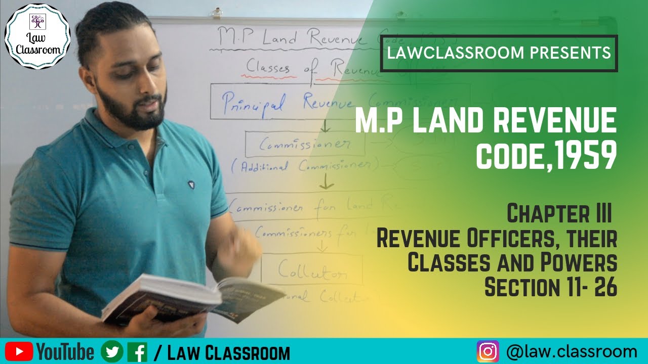M.P. Land Revenue Code, 1959 | Revenue Officers, Their Classes and ...