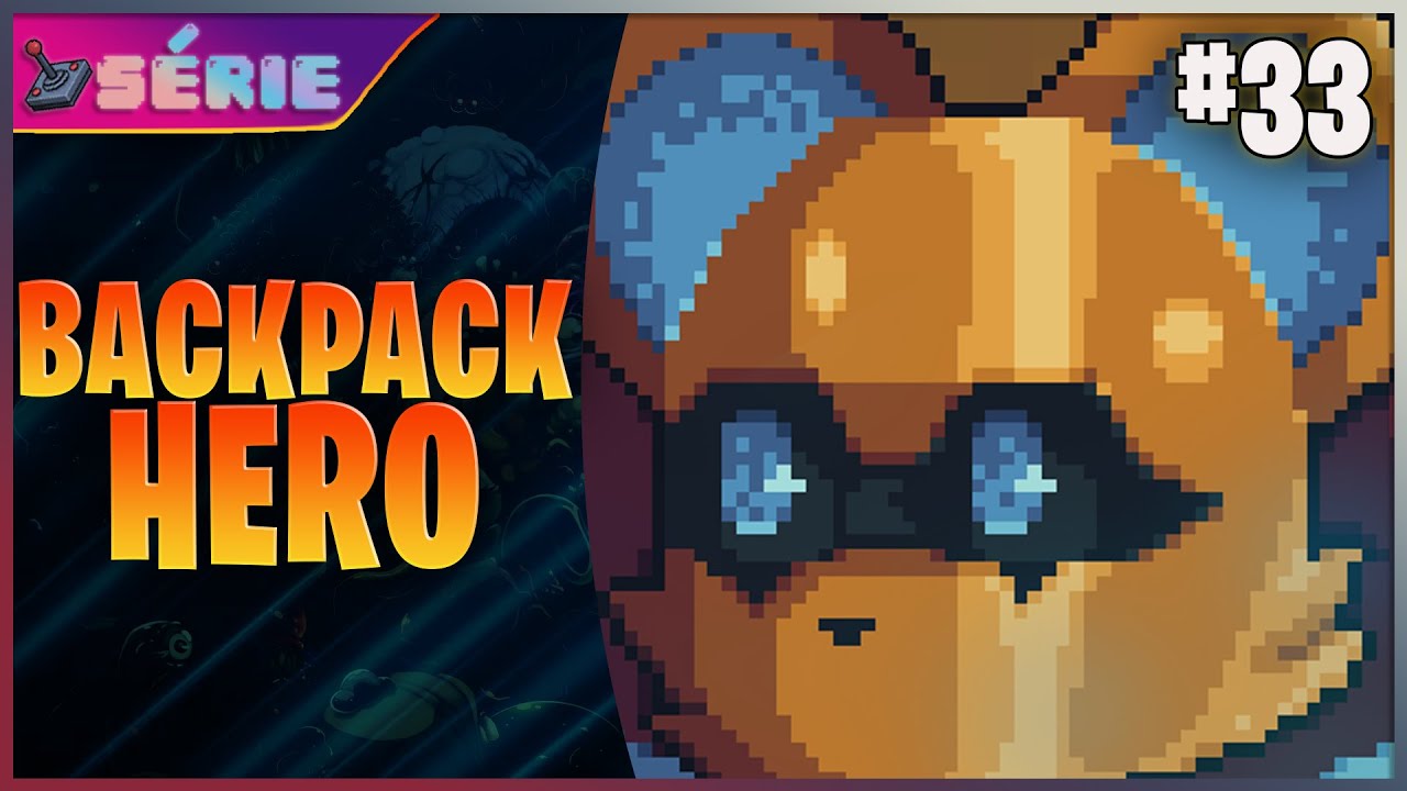 BACKPACK HERO - FINALIZANDO COM ESTILO E COM A BUILD MAIS TANQUE QUE EU ...