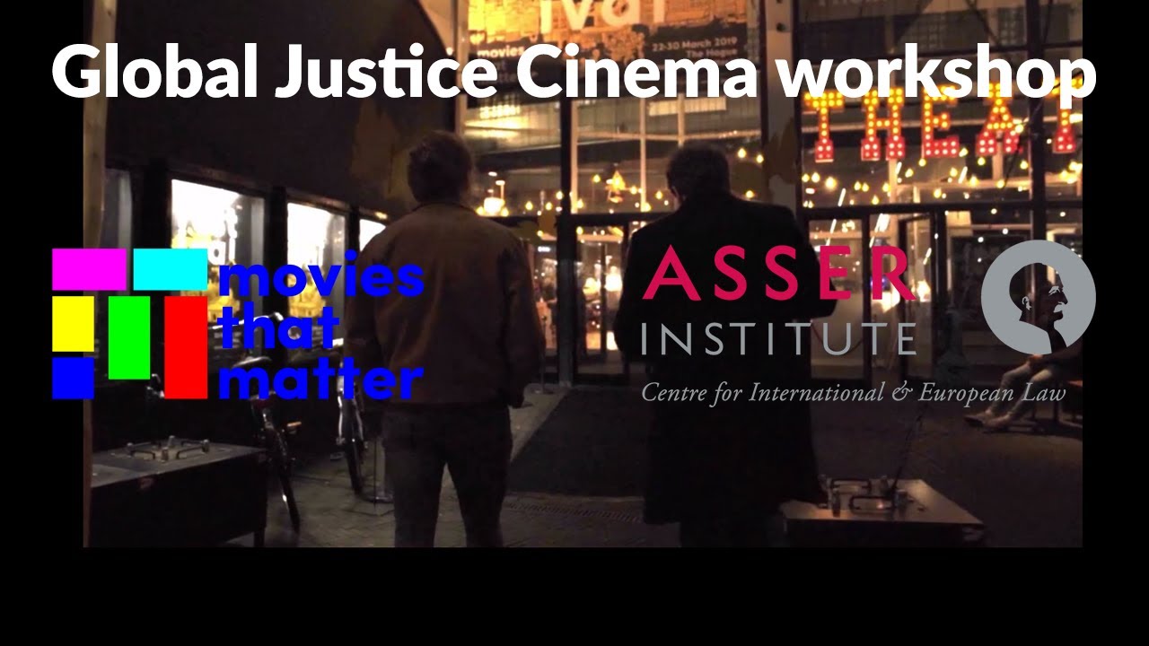 Movies that Matter and Asser present Global Justice Cinema workshop ...