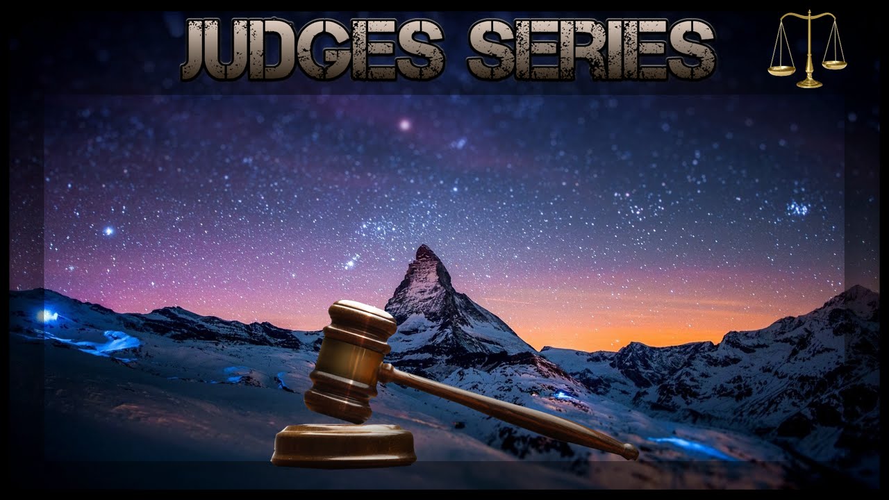 Judges Series Part 1 - YouTube