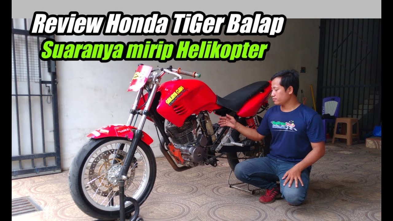 Review Honda Tiger Balap Suaranya Kayak Helikopter - YouTube