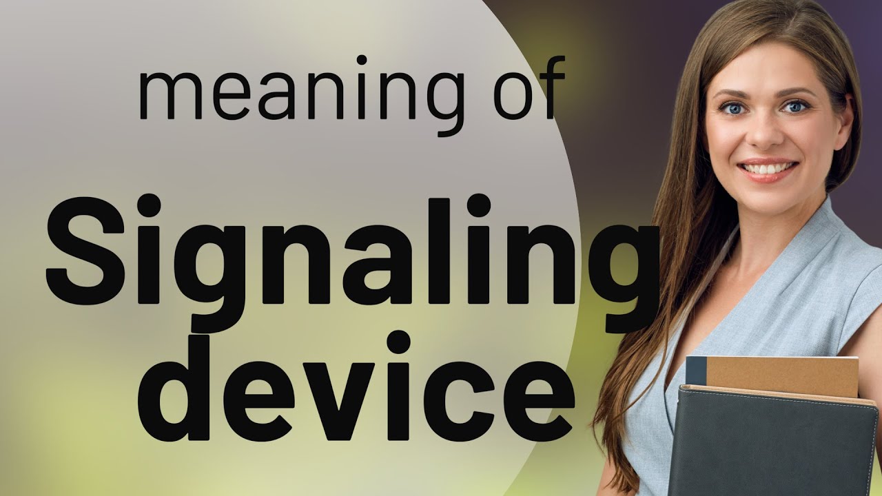 Signaling device • meaning of SIGNALING DEVICE - YouTube