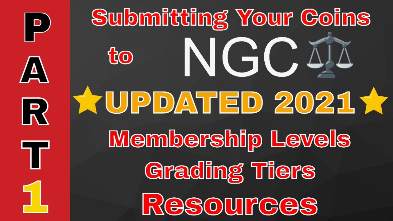 ⭐UPDATED⭐ 2021 NGC Coin Grading Basics. Membership, Submission Tiers ...