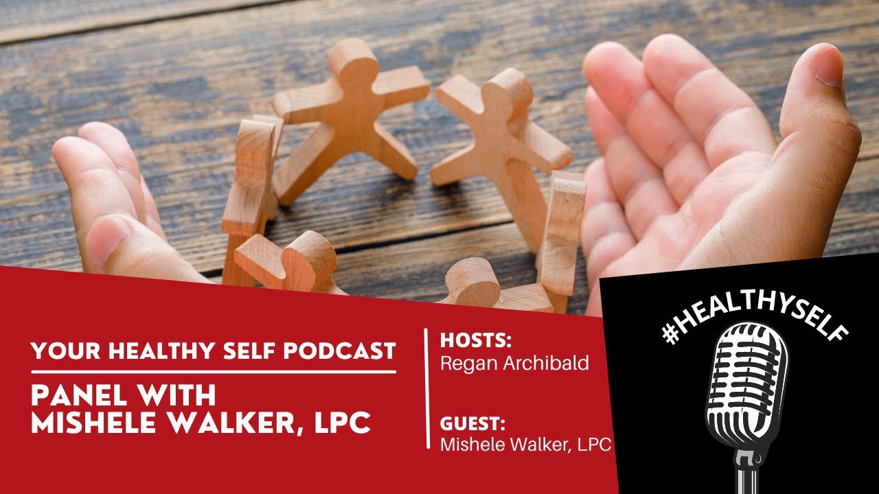 Panel with Mishele Walker, LPC - YouTube
