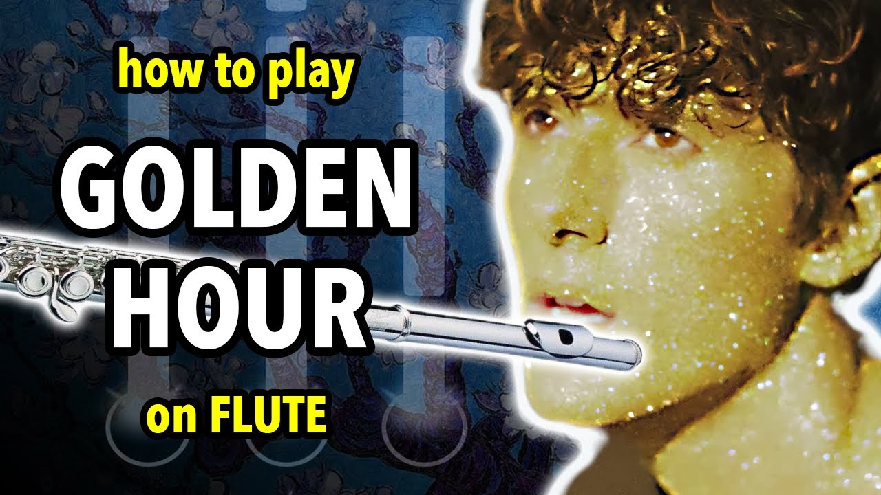 How to play Golden Hour on Flute | Flutorials - YouTube