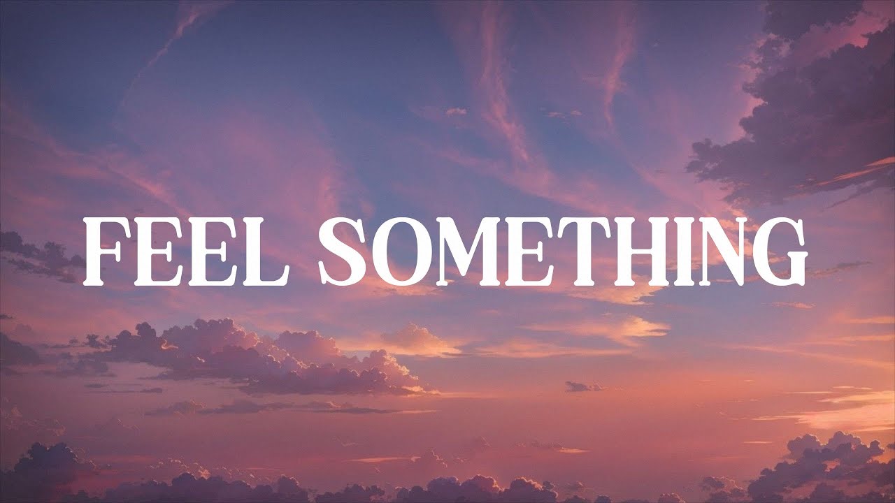 Chris Brown - Feel Something ( Lyrics ) - YouTube