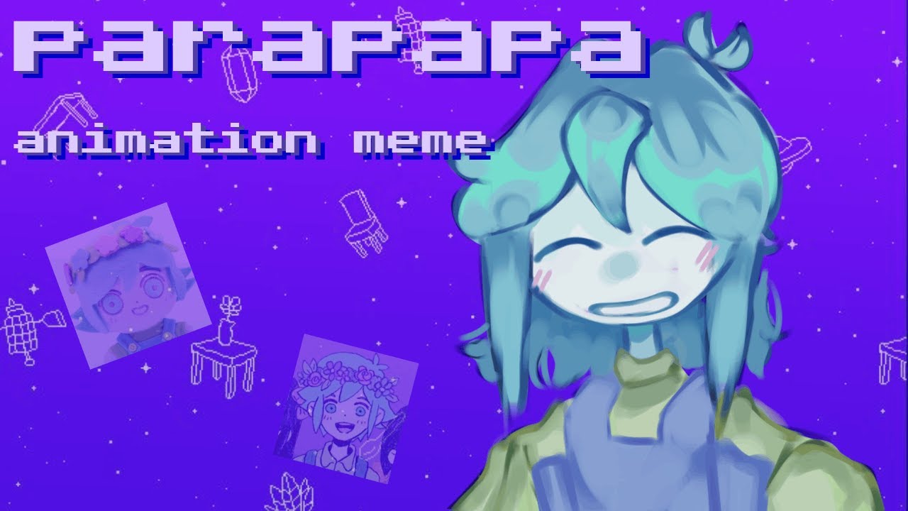 PARAPAPA - Animation Meme - [OMORI] (old) - YouTube