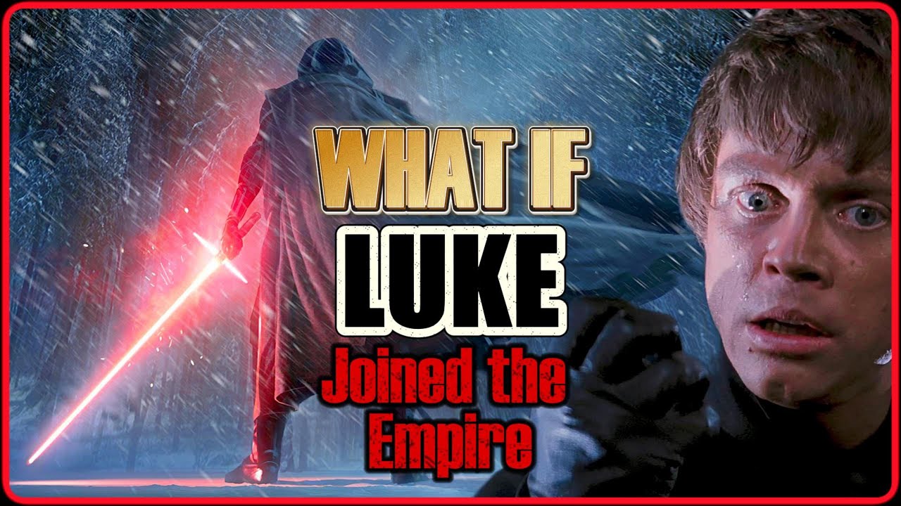What If Luke Skywalker Joined the Empire Part1:Empire’s New Lord, Fall ...