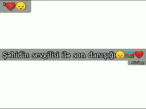Sounds app 2020 #Şəhidin #Var #AZƏRBAYCAN #ŞƏHİDİN #SEVGİLİSİ #İLƏ #SON #DANIŞIĞI#😔💔 #🇦🇿❤️