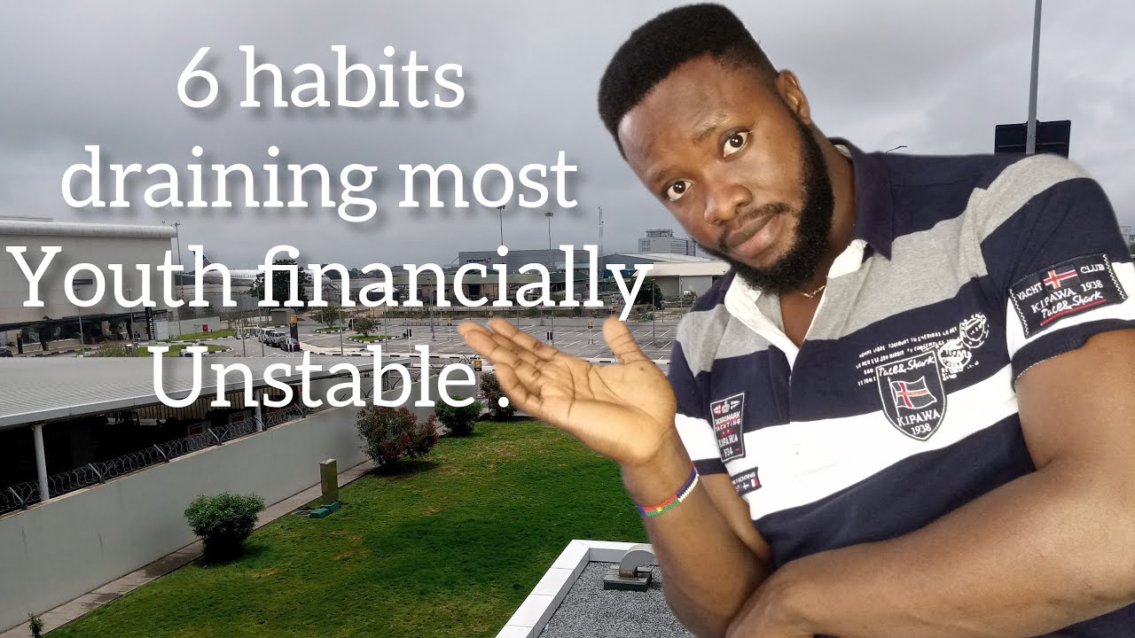 Reasons why most youth are financially unstable. - YouTube