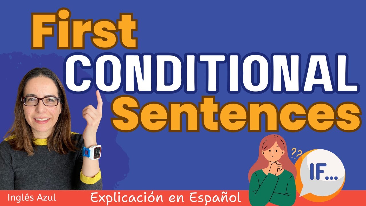 First Conditional Sentences // Explicación en español - YouTube