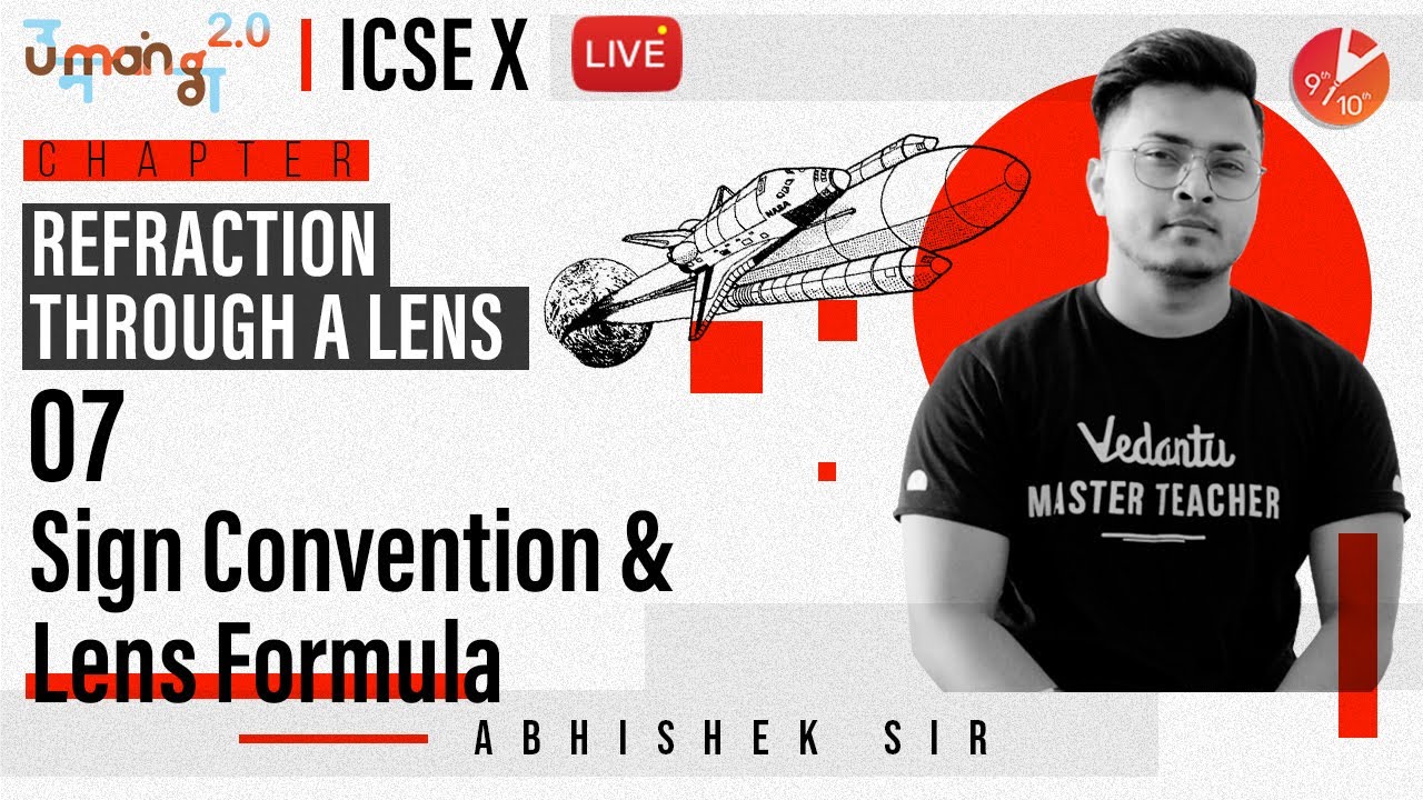 Refraction through a Lens L7 | Sign Convention & Lens Formula | ICSE ...
