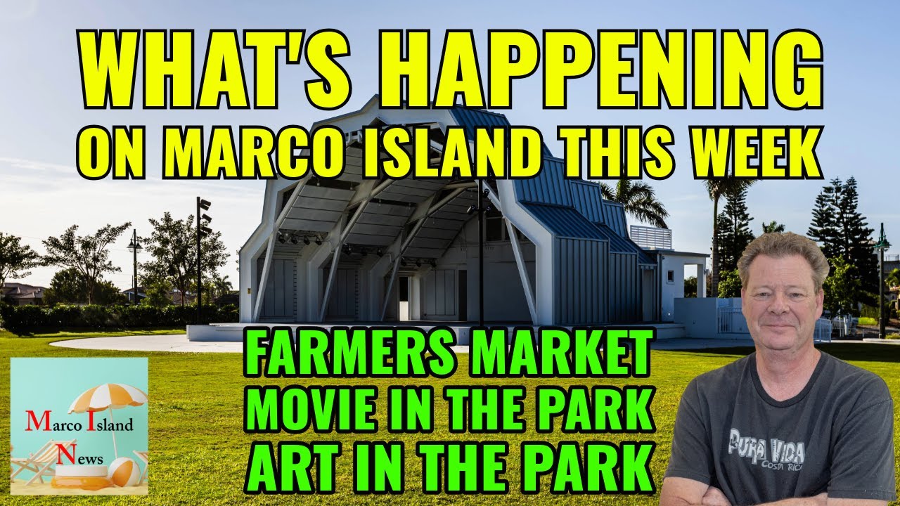 What's Happening on Marco Island This Week Marco Island News - YouTube