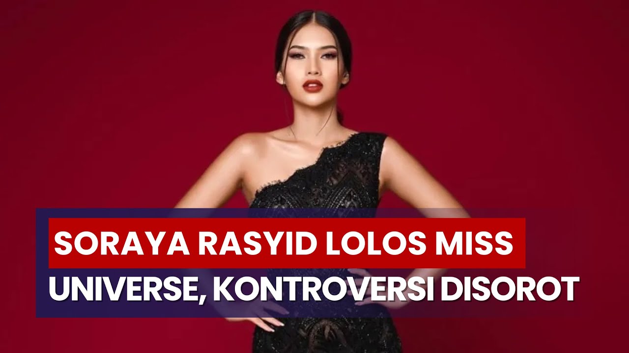Soraya Rasyid Masuk Top 29 Miss Universe Indonesia 2025, Publik Soroti ...