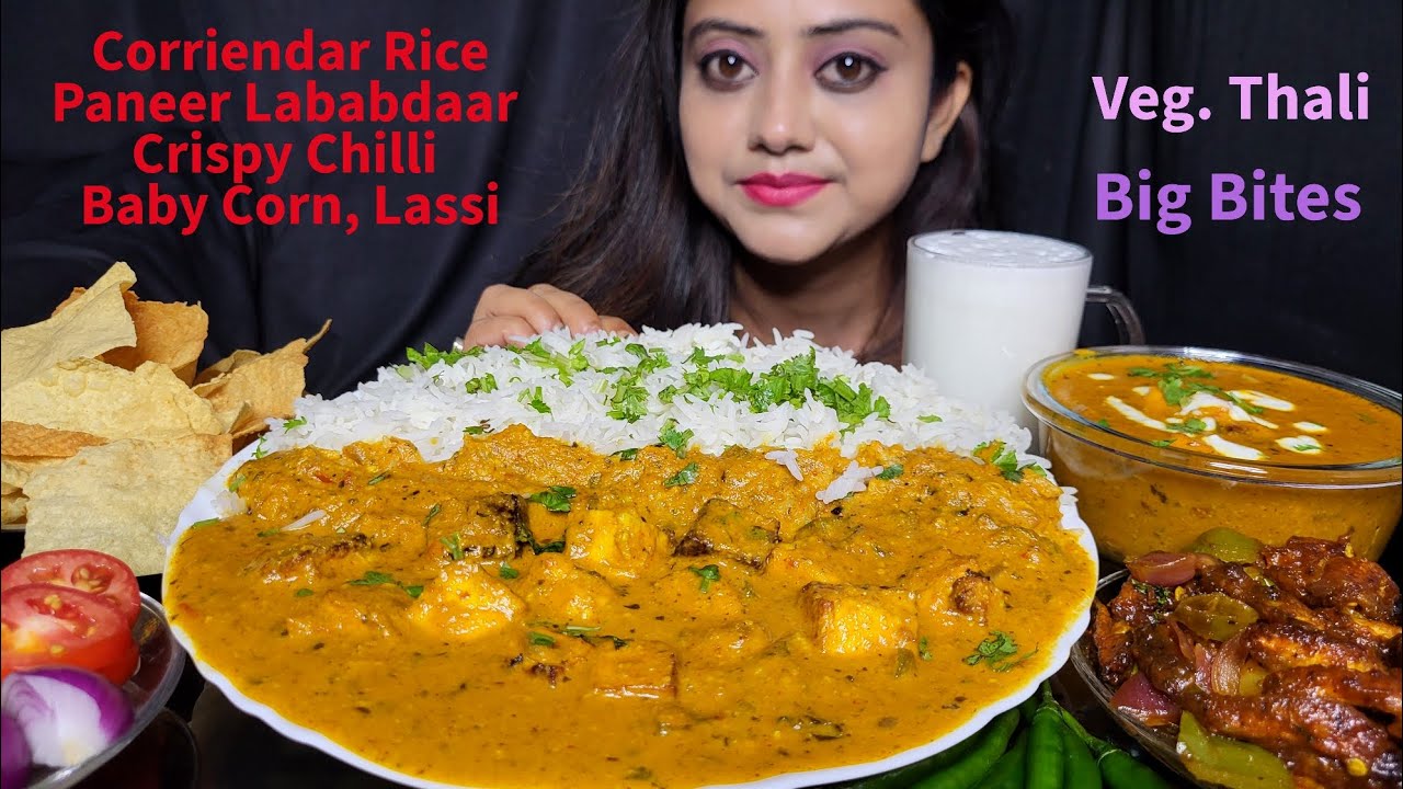 ASMR EATING SHOW- Rice, Paneer Lababdaar Crispy chilli baby Corn, Lassi ...