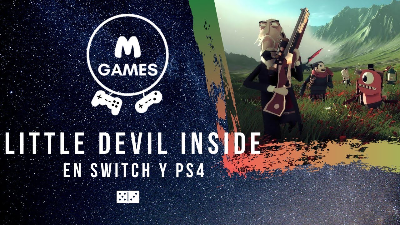 Little Devil Inside en PS4 y Switch. - YouTube