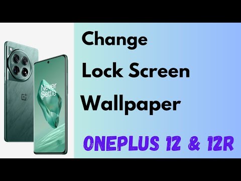 How to Change the Lock Screen Wallpaper on OnePlus 12 and OnePlus 12R ...