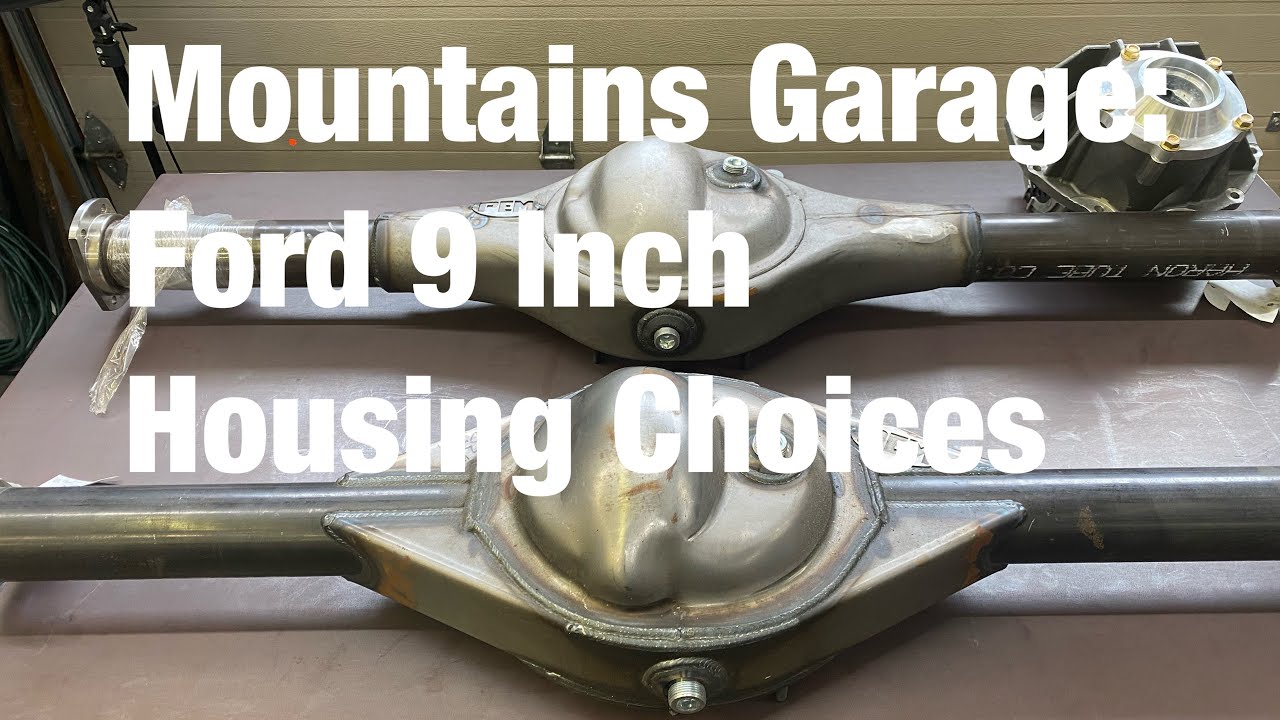 Mountains Garage: Ford 9 Inch Housing Choices - YouTube