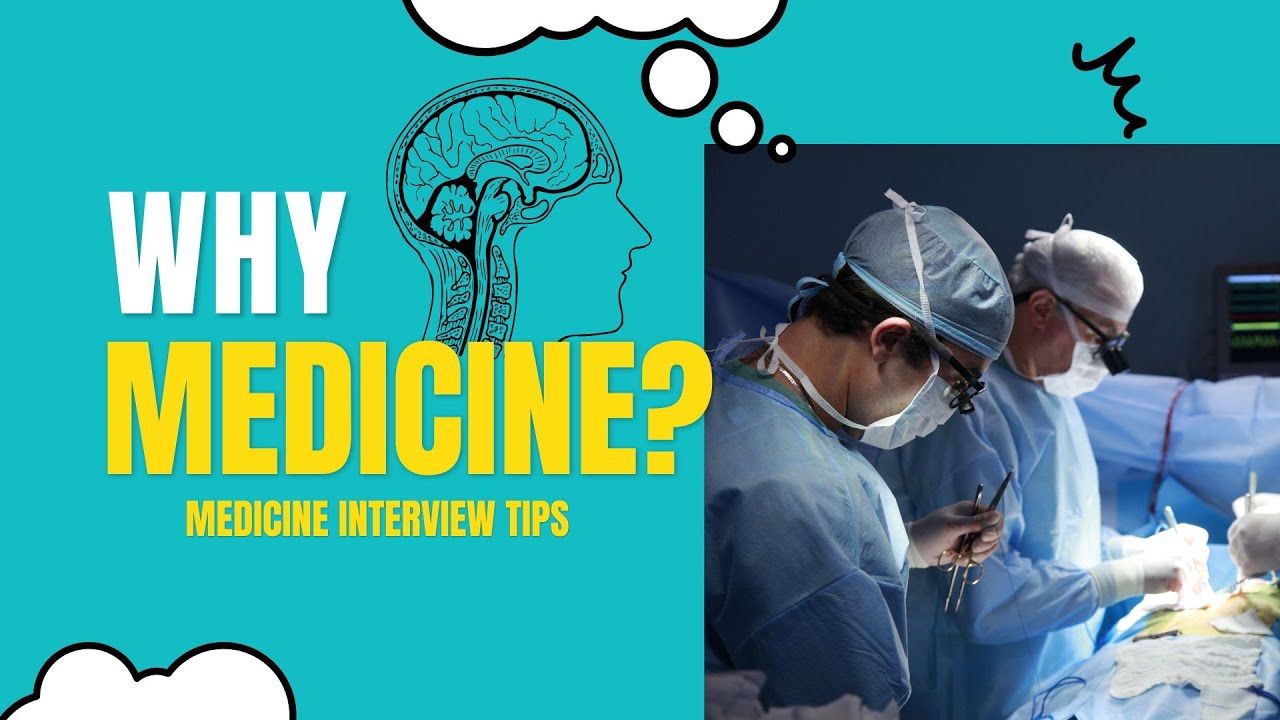 Why medicine? How to answer this question in your medicine interview ...