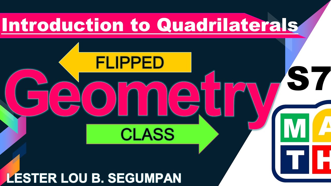 Session 7. Introduction to Quadrilaterals - YouTube