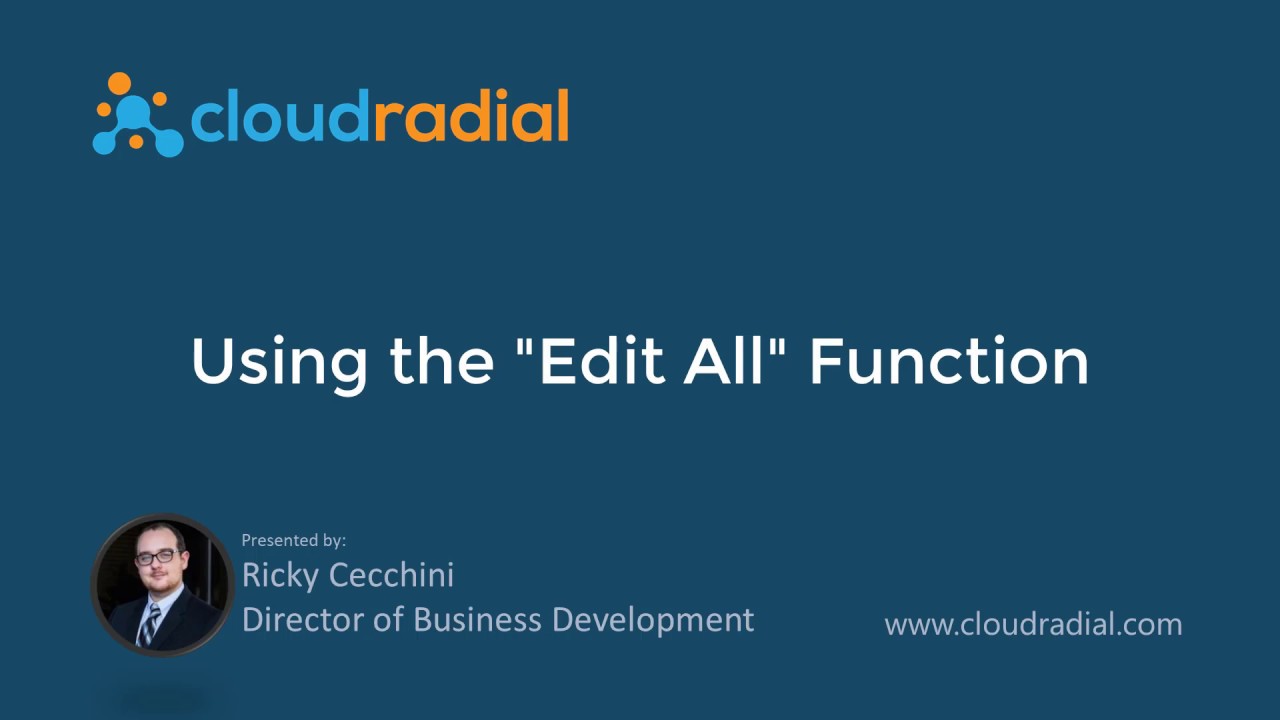 Using The "Edit All" Function in CloudRadial - YouTube