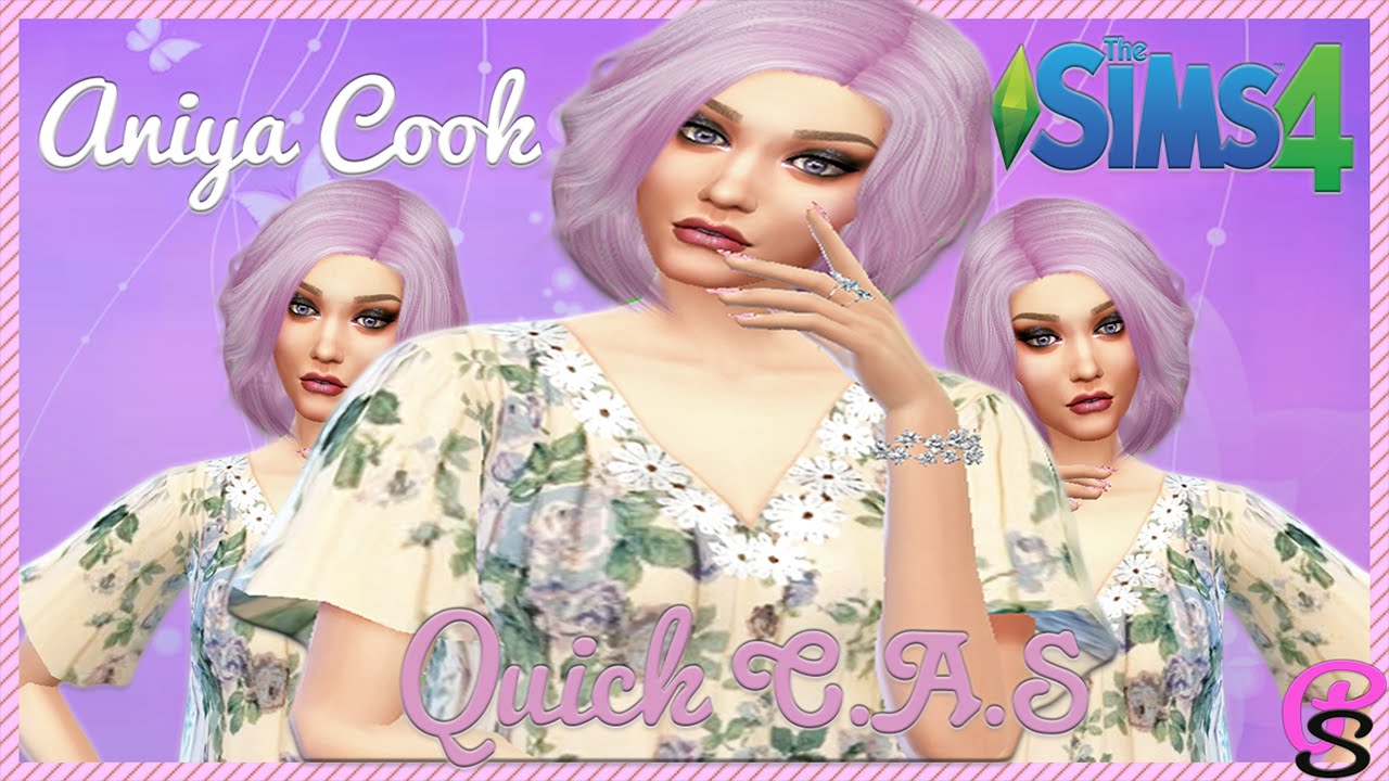 The Sims 4 || Quick CAS - Aniya Cook - YouTube