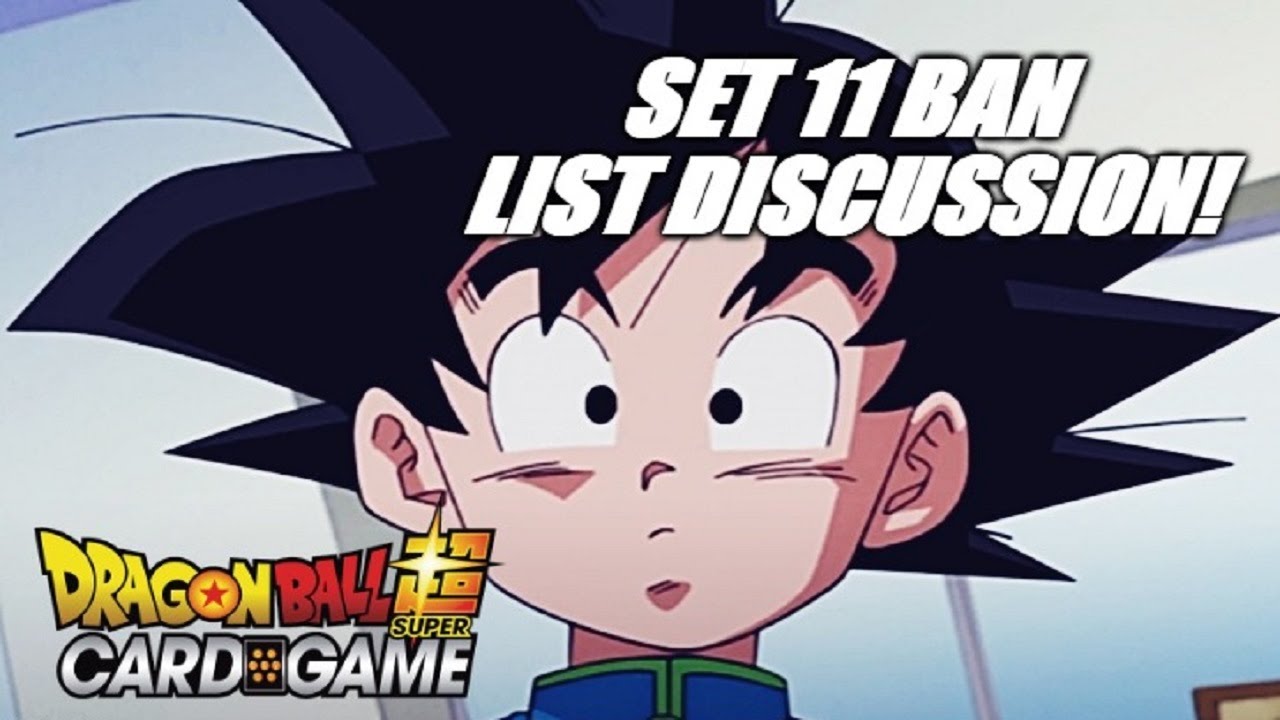 Dragon Ball Super Card Game! Set 11 Ban List Review! - YouTube