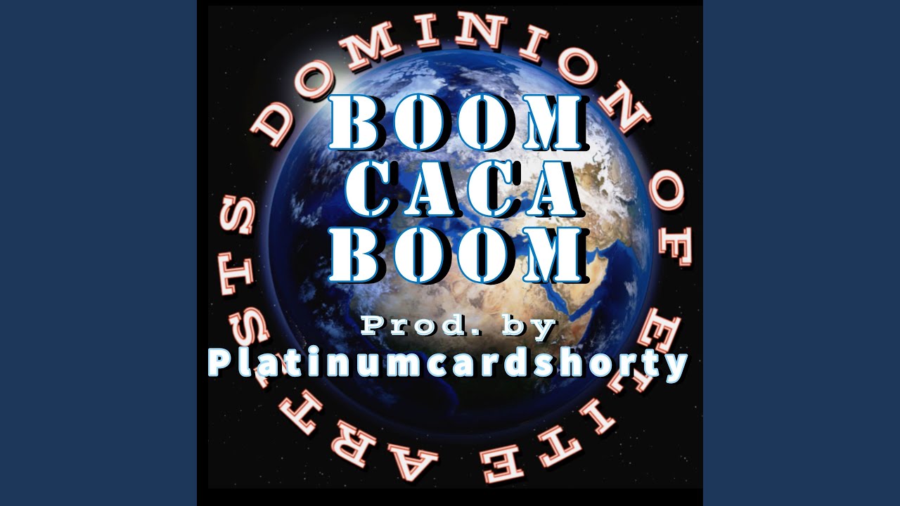 BOOM CACA BOOM - YouTube