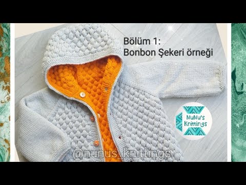 Çift Taraflı Hırka- Bonbon Şekeri örneğiyle 1. Bölüm