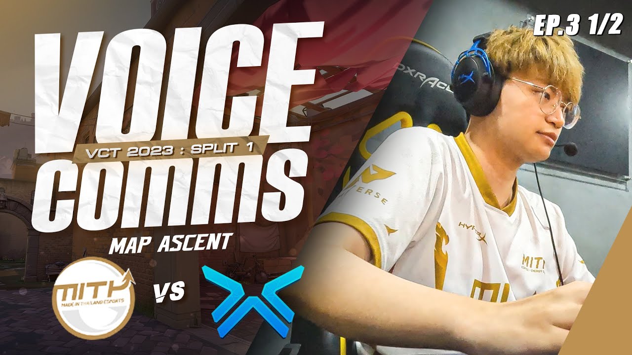 แมพ Ascent เป็นของถนัด | VCT 2023 Split 1 MiTH vs AAA Voicecomms EP.3 ...