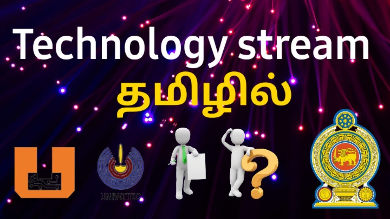 Technology stream /தமிழில் முழுமையான விளக்கம் - YouTube